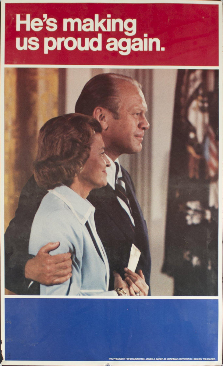 1976 He's making us proud again. | Gerald Ford Poster – Golden Age Posters