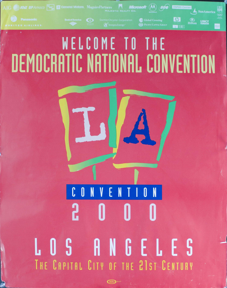 2000 Welcome to the Democratic National Convention 2000 | Los Angeles ...
