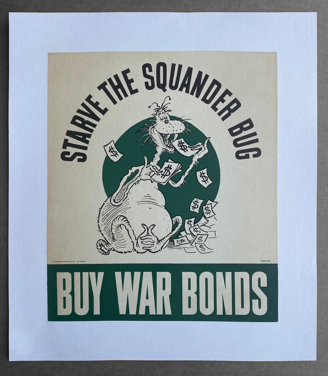 1943 Starve The Squander Bug War Bonds Poster Dr Seuss Theodore Geisel ...